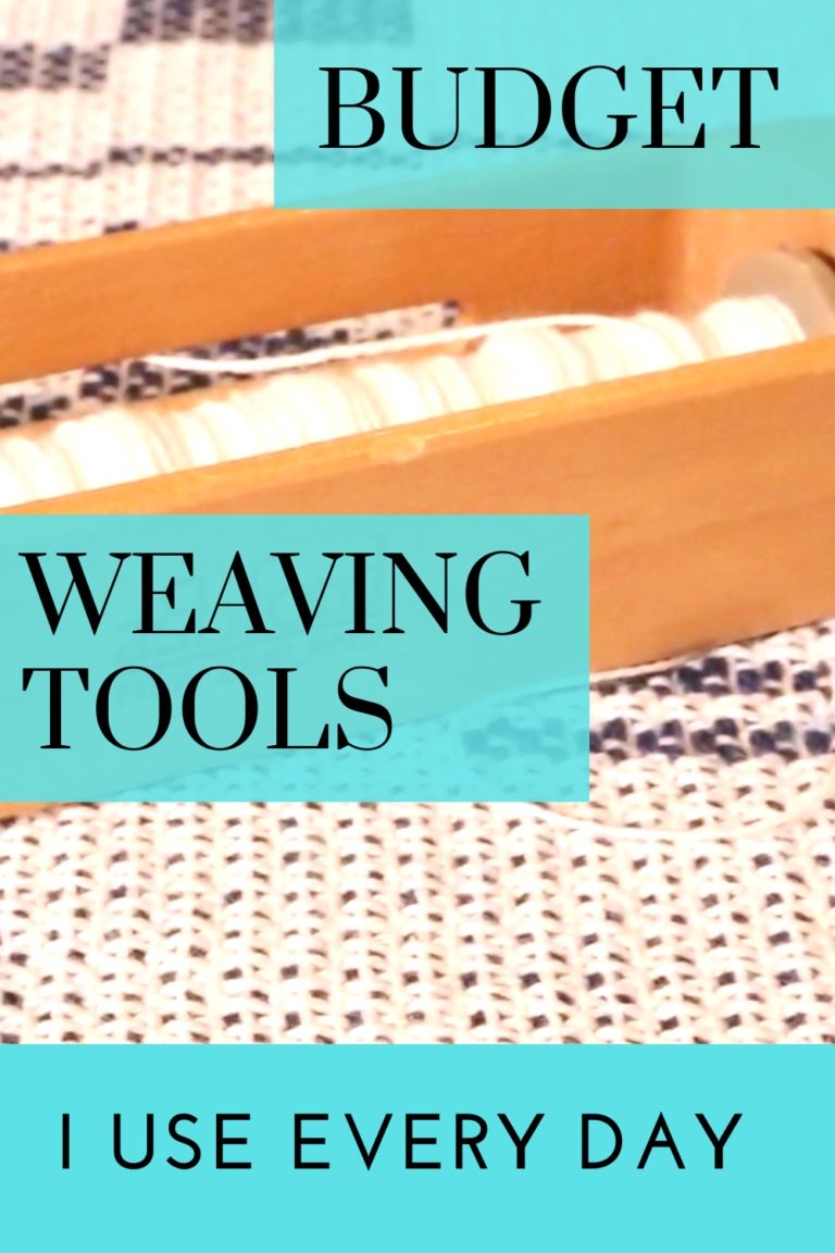 Affordable weaving tools I use every day - Kelly Casanova Weaving Lessons