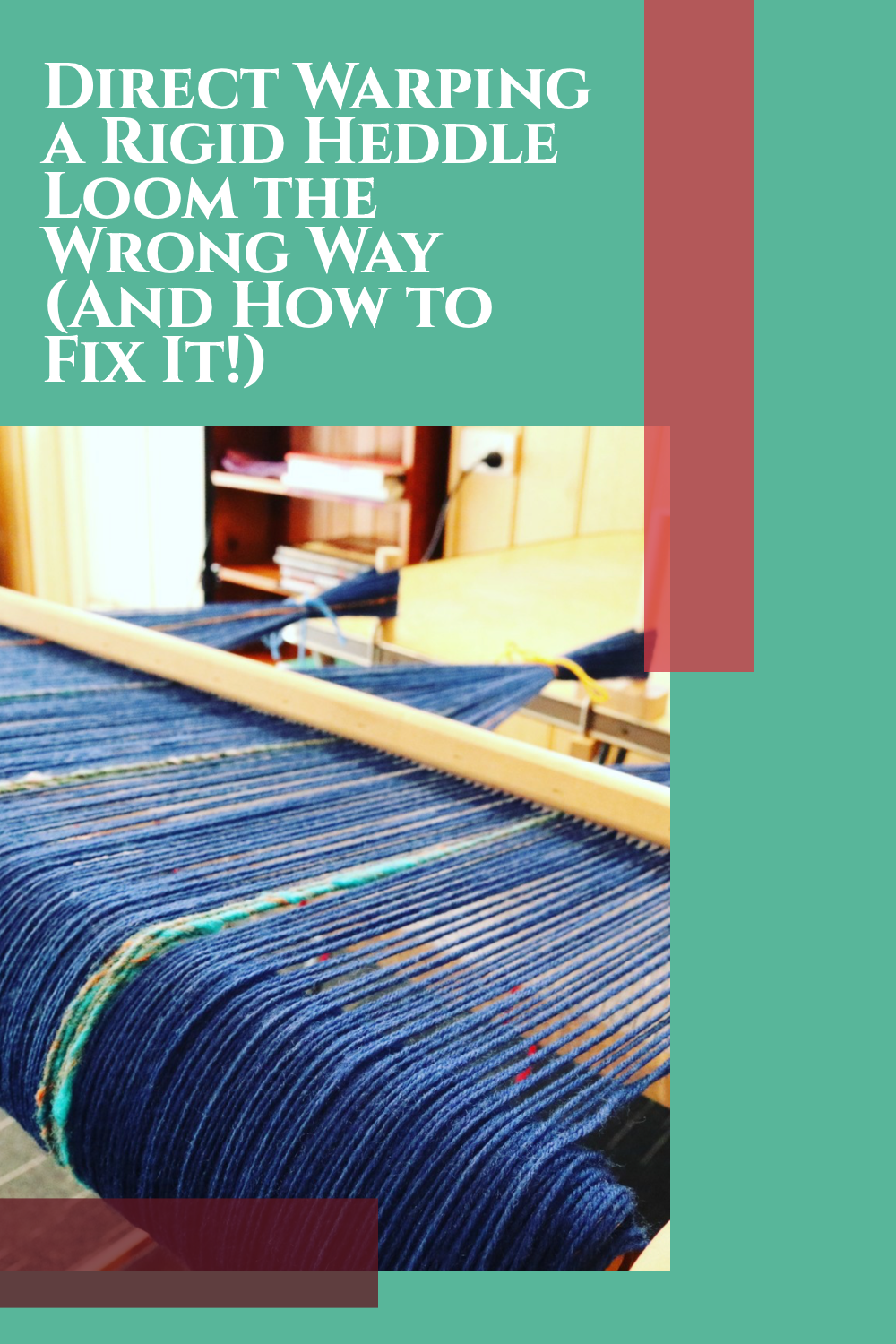 Direct Warping a Rigid Heddle Loom the Wrong Way (And How to Fix It ...